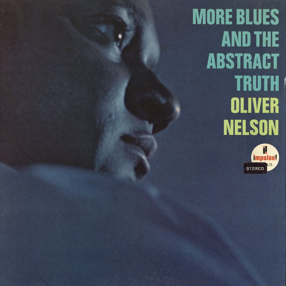Oliver Nelson / オリヴァー・ネルソン / More Blues And The Abstract Truth (AS-75 ...