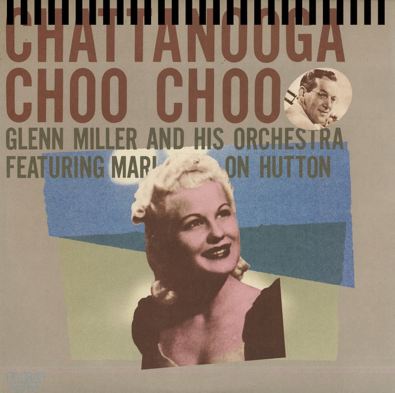 Marion Hutton Glenn Miller / マリオン・ハットン グレン・ミラー / Chattanooga Choo Choo ...